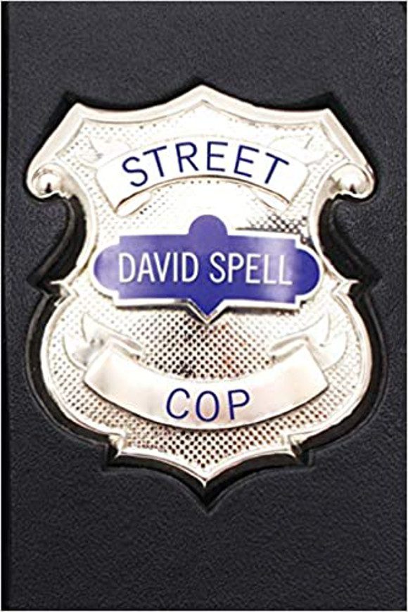 Podcast- Book Excerpt from Street Cop | DavidSpell.com